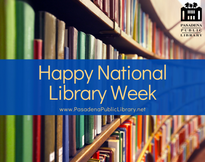 City Libraries to Celebrate National Library Week – Pasadena Now